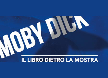 Il libro dietro la mostra. Moby Dick, la balena. | Biblioteche di Genova